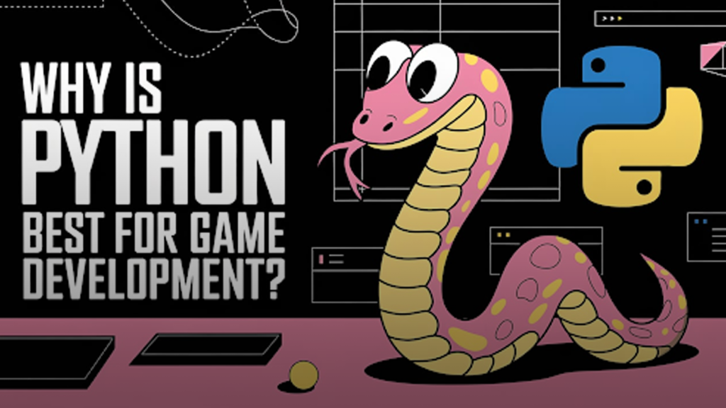 Why Game Development Using Python Works Best